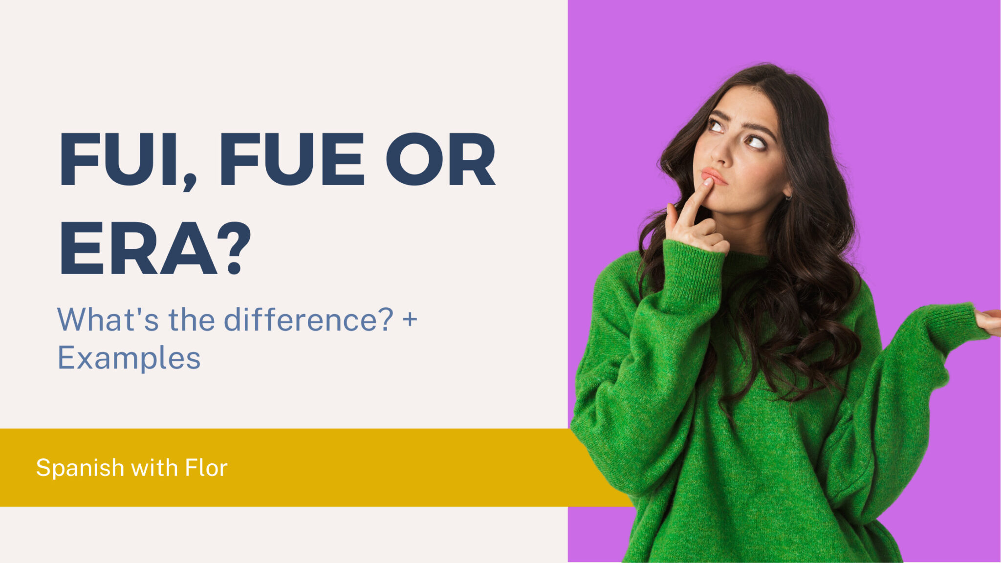 What is the difference between fue, fui and era? - Spanish with Flor