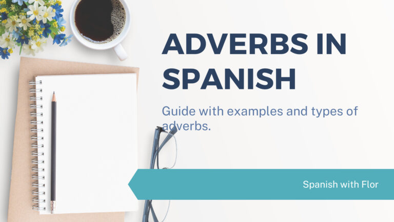 What are the Types of adverbs in Spanish? - Spanish with Flor