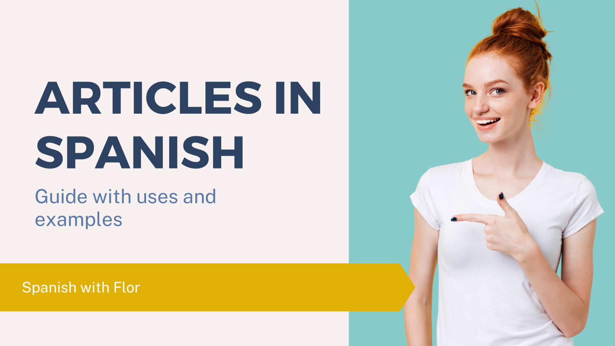 Articles in Spanish - Spanish with Flor