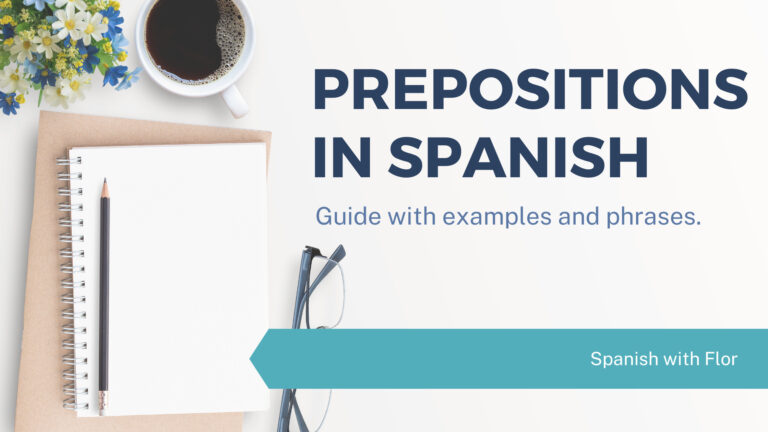 What are the prepositions in Spanish? - Spanish with Flor