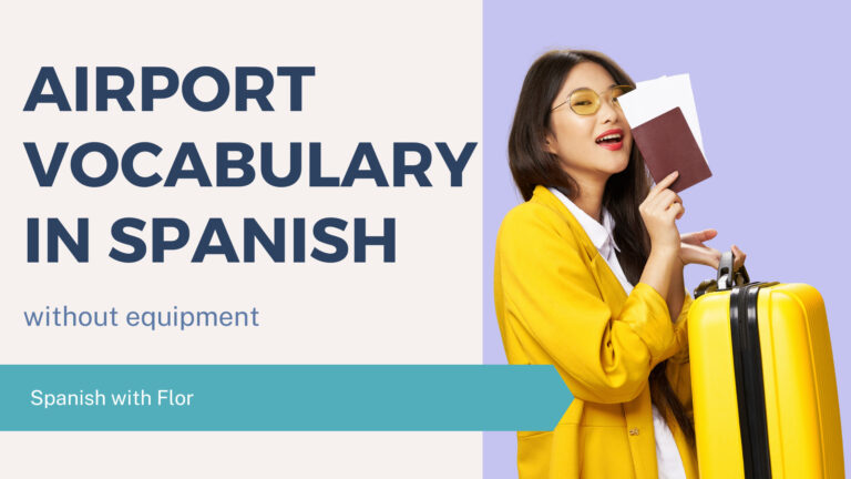 80+ Spanish Airport Words and Phrases for Students - Spanish with Flor