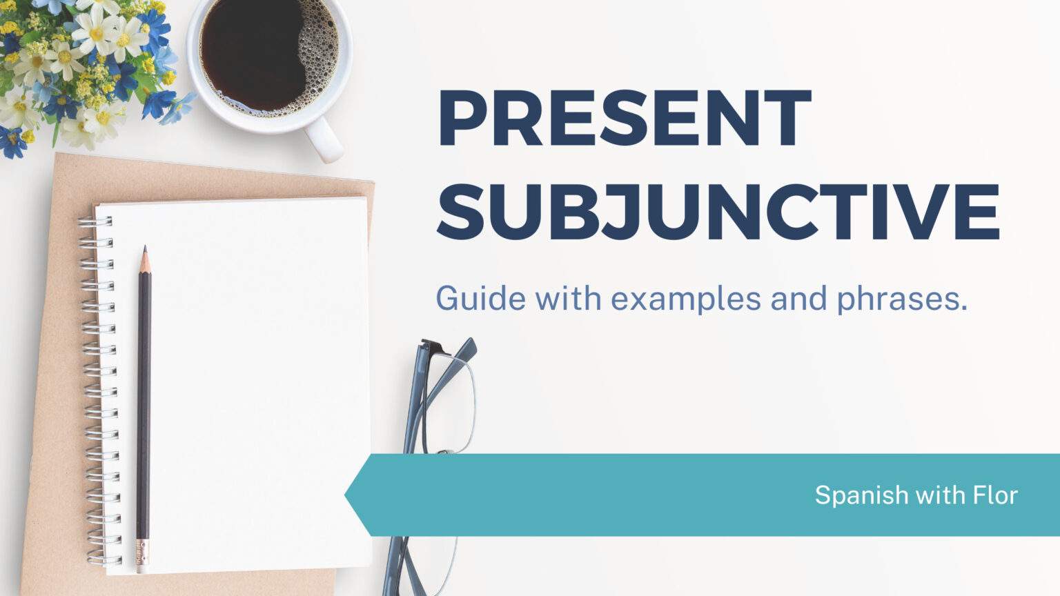 What is the Present Subjunctive in Spanish? - Spanish with Flor