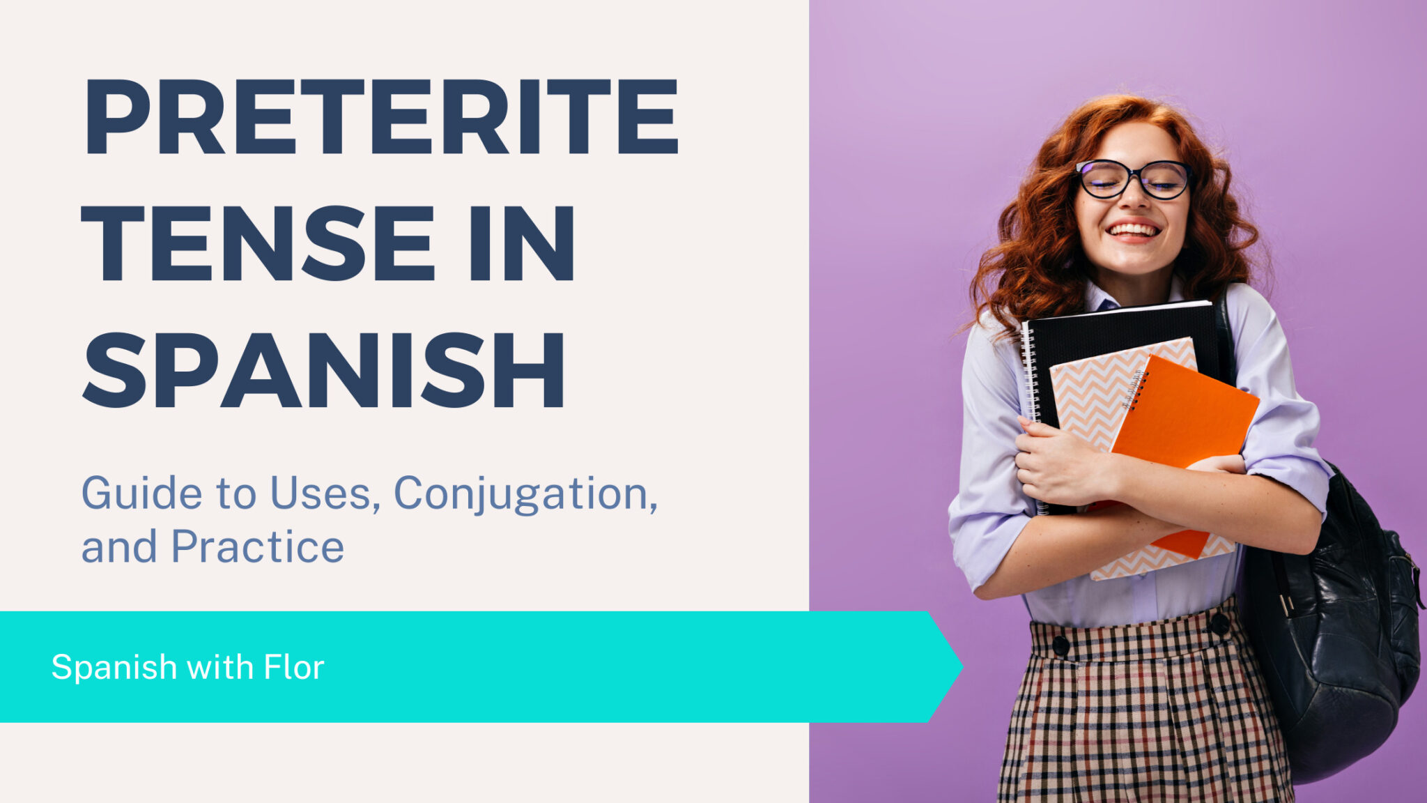 Preterite Tense in Spanish Grammar: A Comprehensive Guide to Uses ...