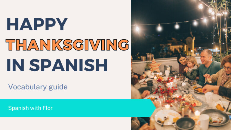 How to Say Thanks and Happy Thanksgiving in Spanish - Spanish with Flor