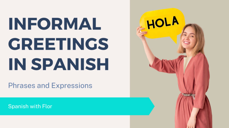 How to Say ‘Hi’ in Spanish Informal - Spanish with Flor