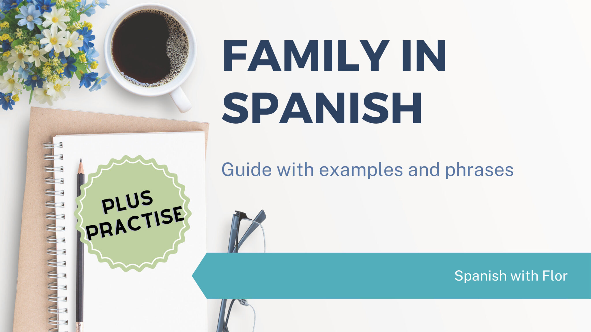 How to Talk About Your Family in Spanish for Beginners - Spanish with Flor