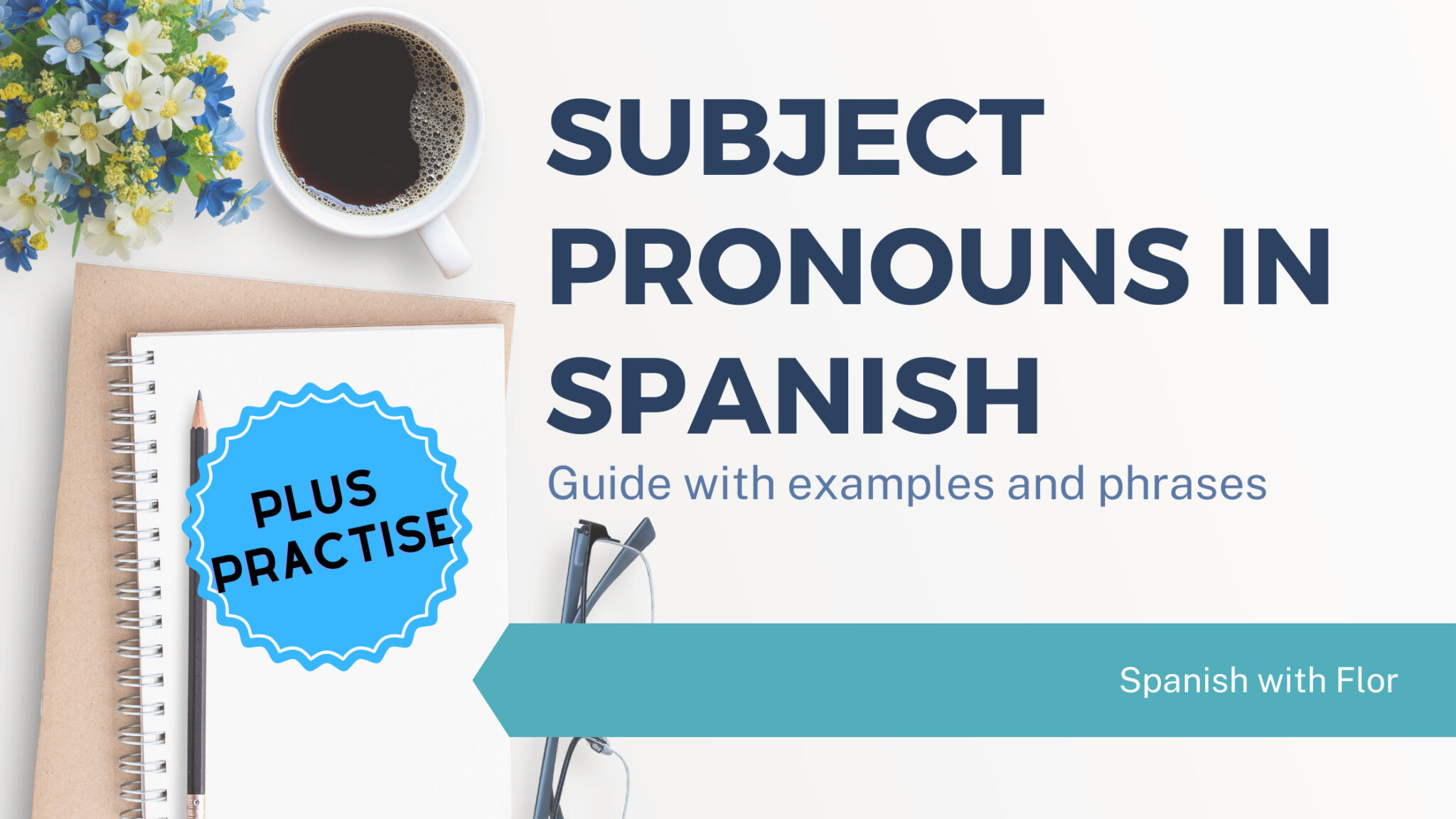 What are the Spanish Pronouns for Beginners? - Spanish with Flor